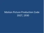 PPT - Motion Picture Production Code PowerPoint Presentation, free ...