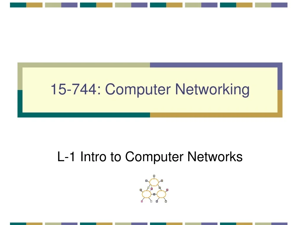 PPT - 15-744: Computer Networking PowerPoint Presentation, free ...