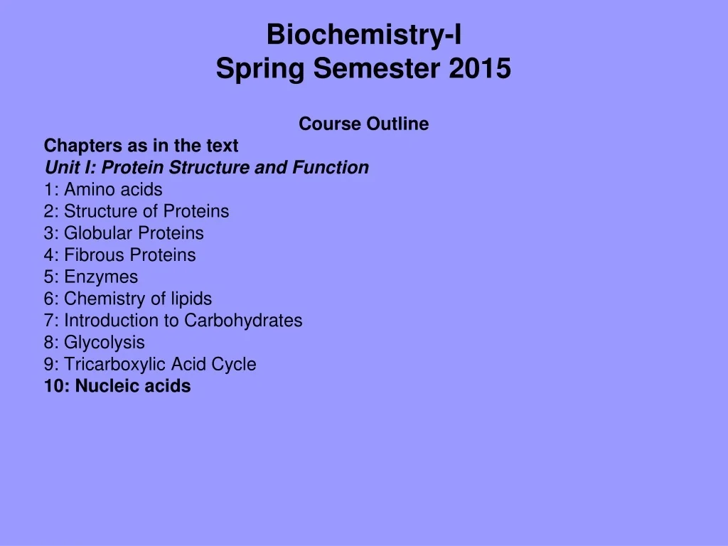 PPT - Biochemistry Course Outline: Protein Structure & Function ...