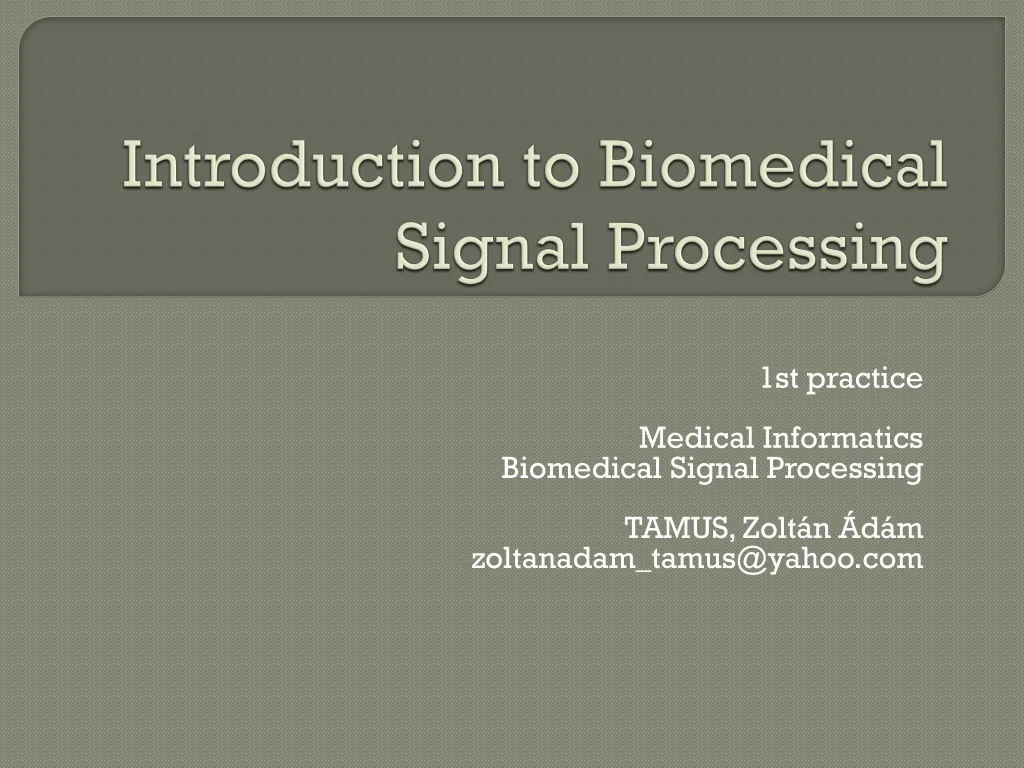 PPT - Introduction to Biomedical Signal Processing PowerPoint ...
