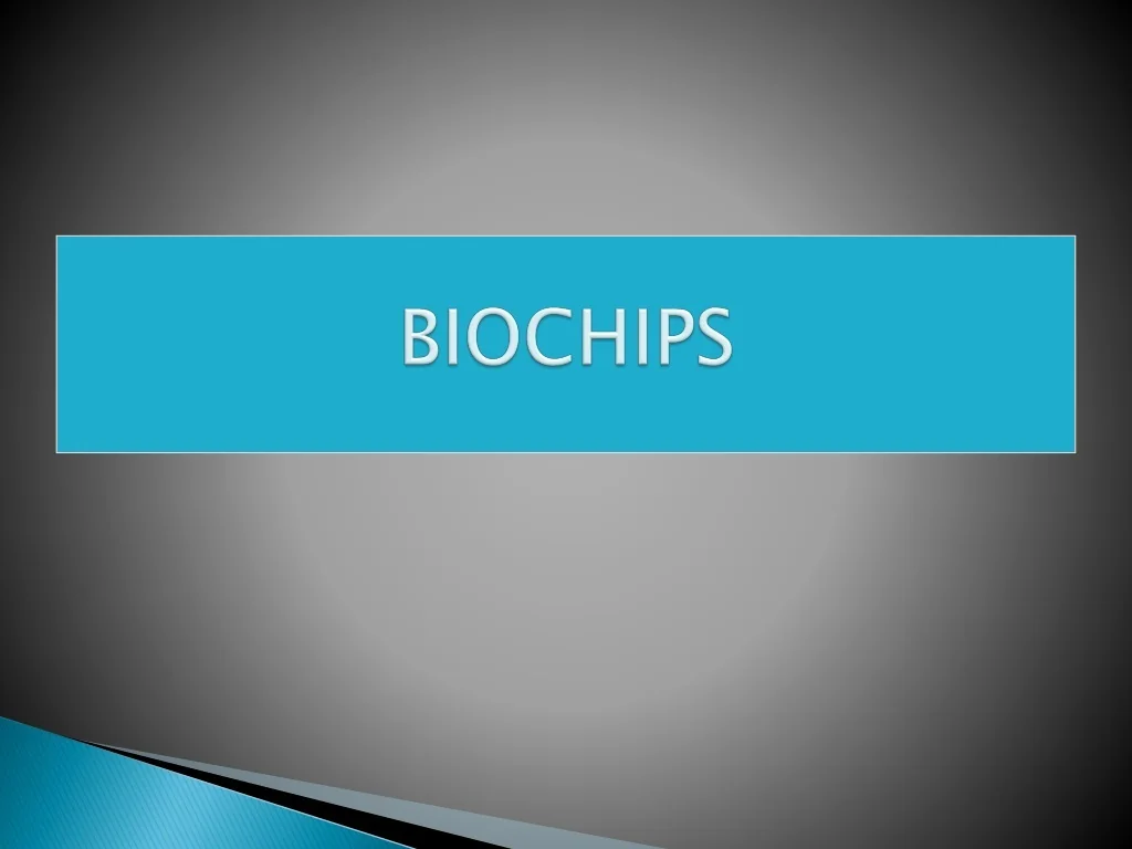 PPT - BIOCHIPS PowerPoint Presentation, free download - ID:9675392
