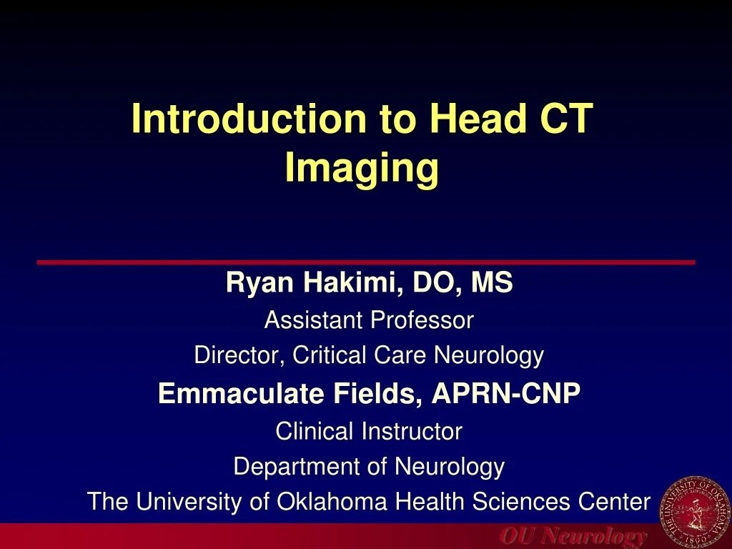 PPT - Introduction to Head CT Imaging Basics PowerPoint Presentation ...
