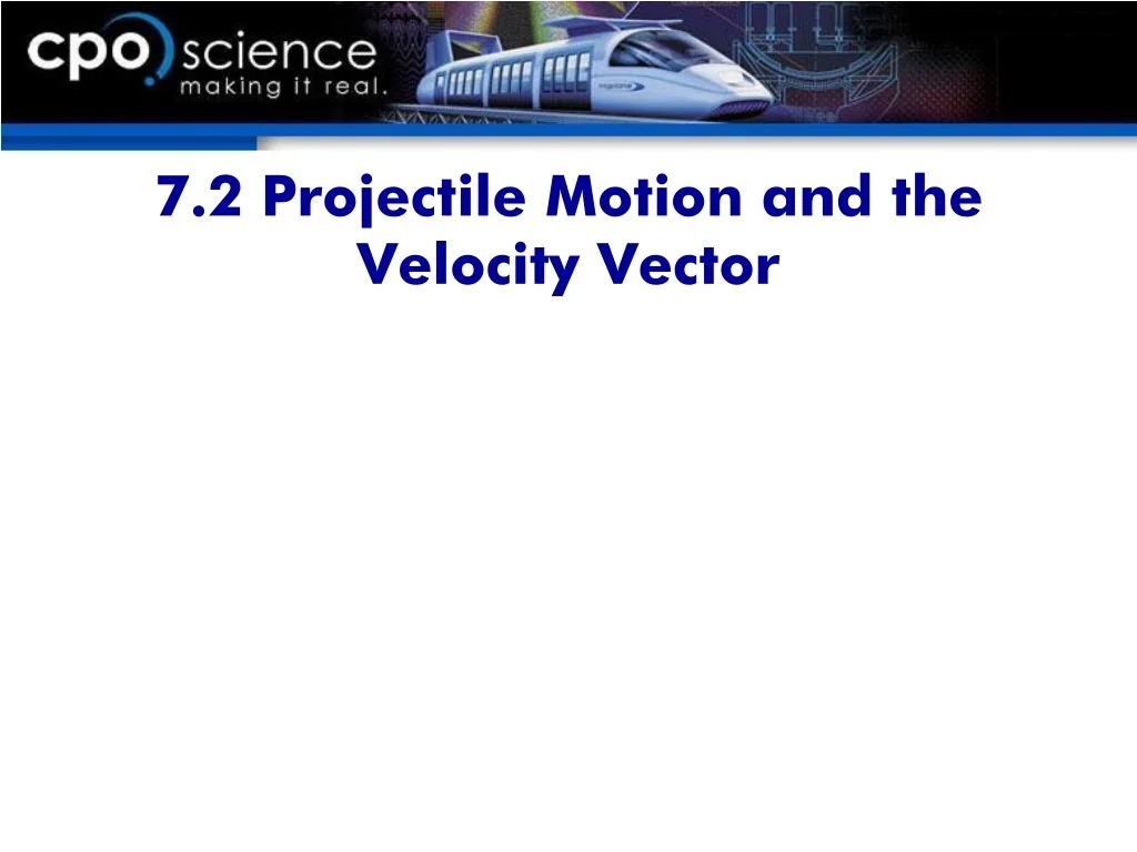 PPT - Projectile Motion: Trajectory and Velocity Vector PowerPoint ...