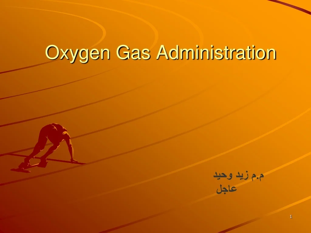 PPT - Comprehensive Guide to Oxygen Gas Administration PowerPoint ...