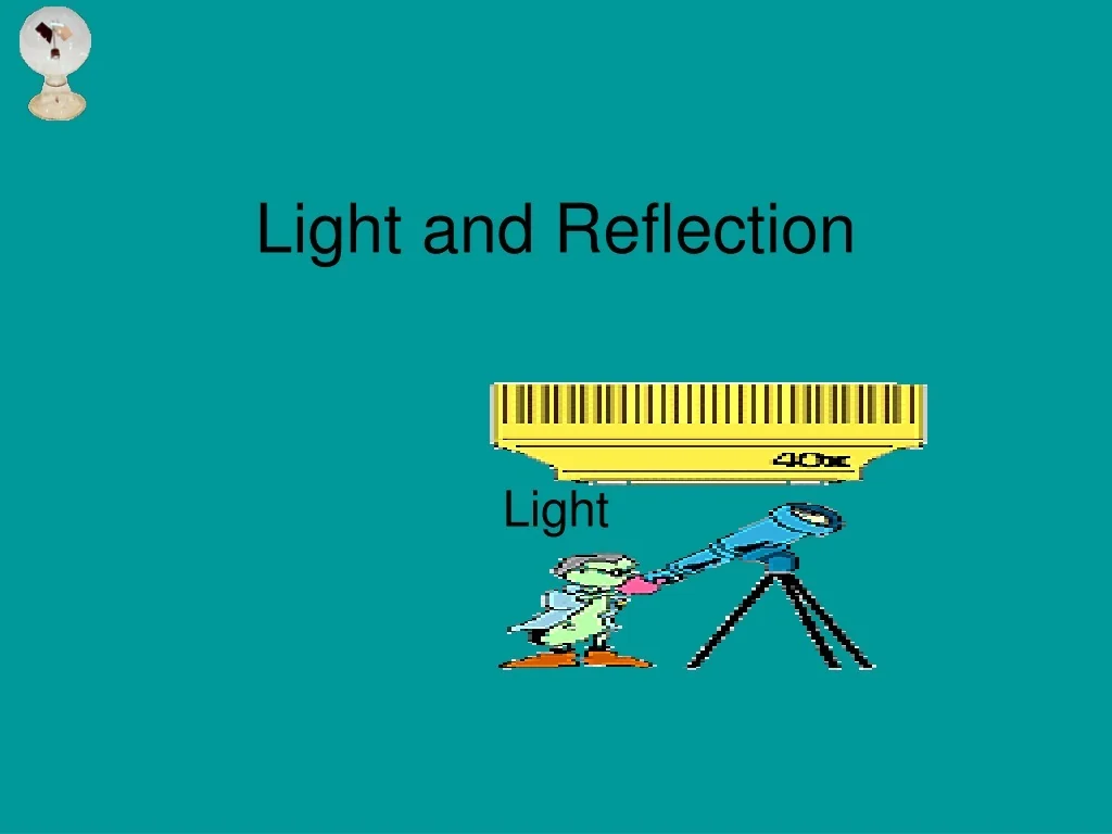 PPT - Understanding Light: Properties and Reflection PowerPoint ...