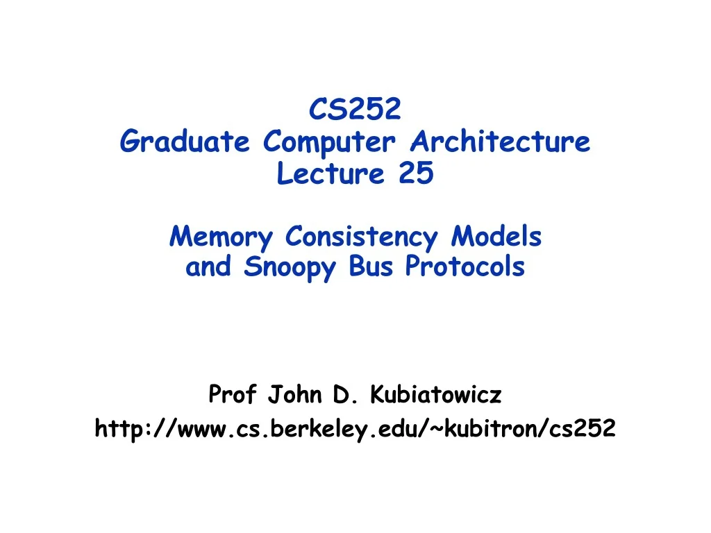 PPT - Memory Consistency Models and Snoopy Bus Protocols PowerPoint ...
