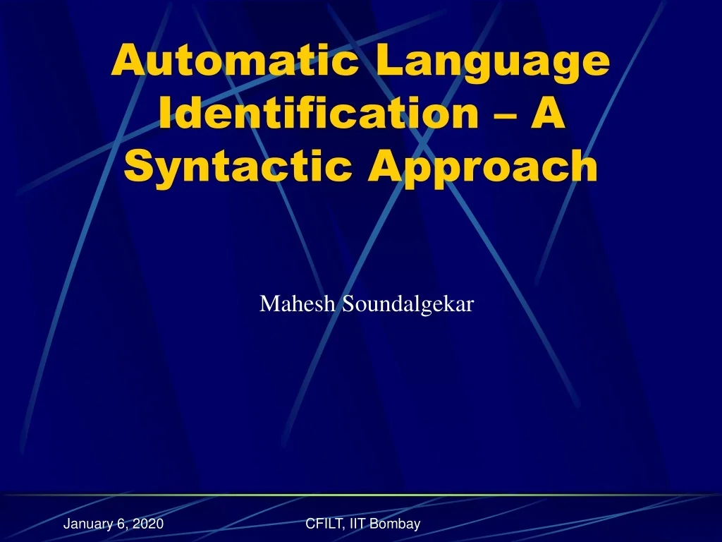 PPT - Syntactic Language Identification System: A Comprehensive Approach PowerPoint Presentation ...