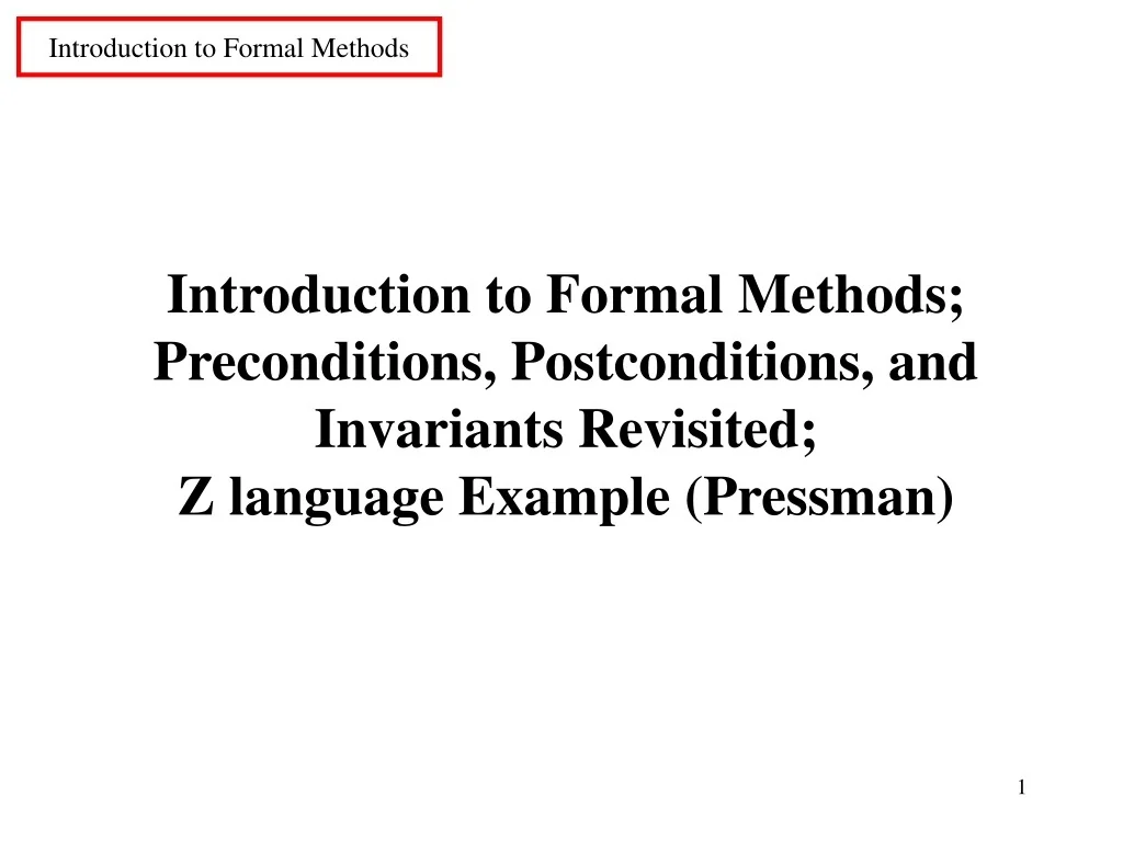 PPT - Introduction to Formal Methods and Z Language Example PowerPoint ...