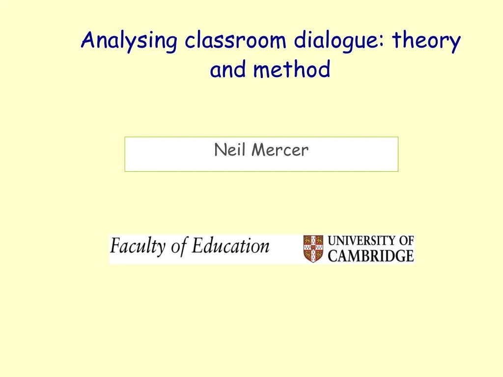 PPT - Analysing classroom dialogue: theory and method PowerPoint ...