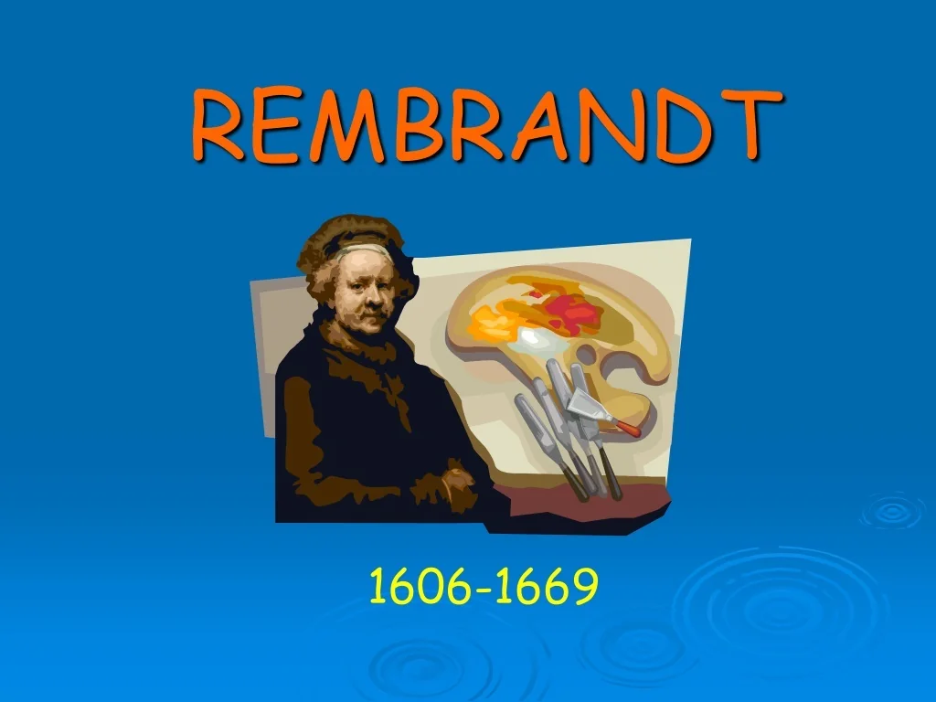 PPT - REMBRANDT PowerPoint Presentation, free download - ID:9681500