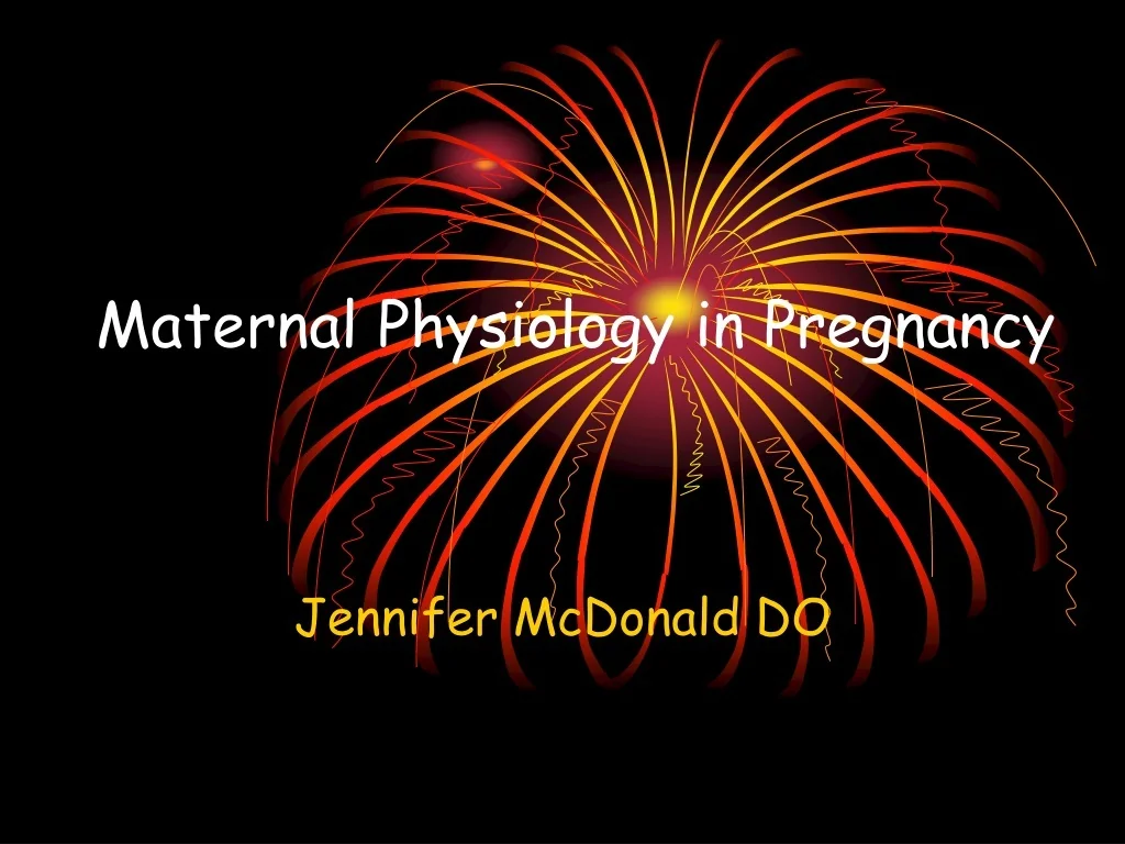 PPT - Maternal Physiology in Pregnancy: Hormonal Changes ...
