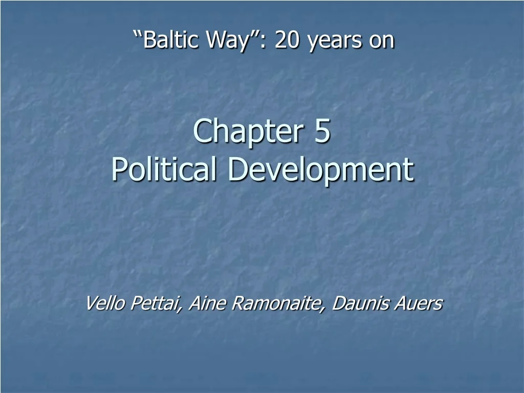 PPT - Baltic Way: 20 Years on - Political Development in the Baltic ...
