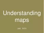 PPT - Understanding Maps- PowerPoint Presentation, free download - ID ...