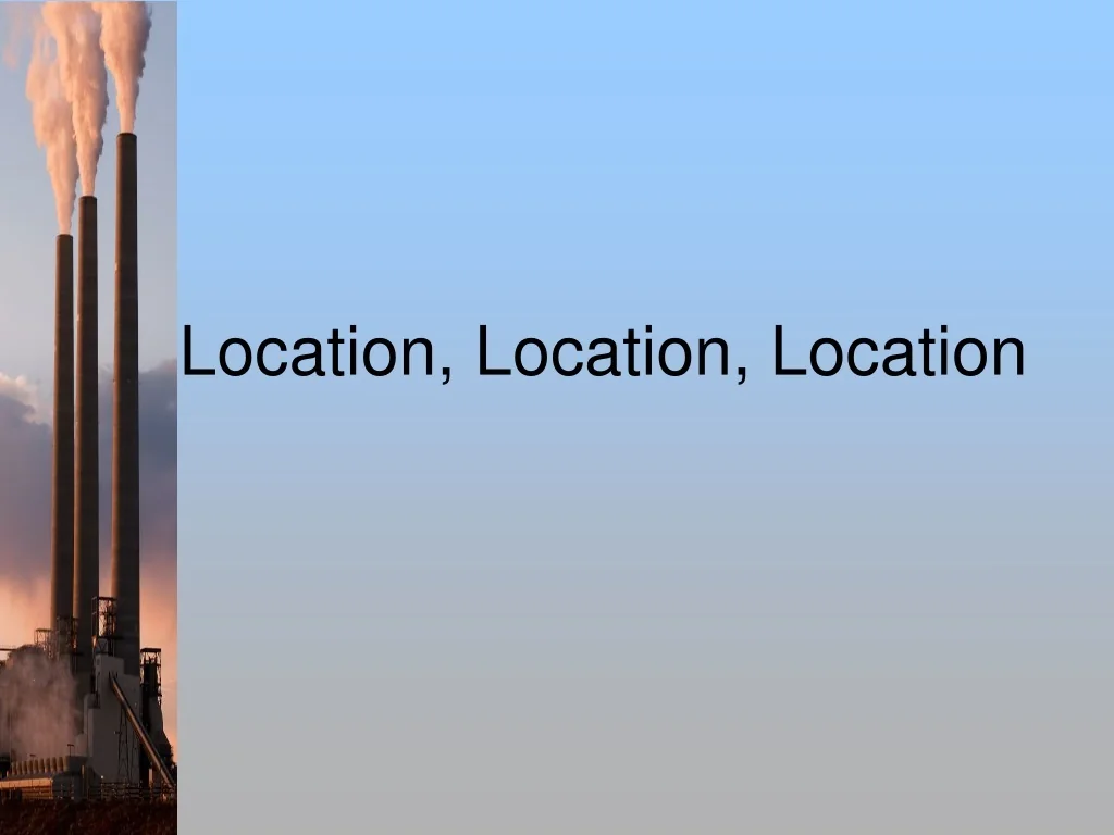 PPT - Industrial Location Factors: Site vs. Situation Models and ...