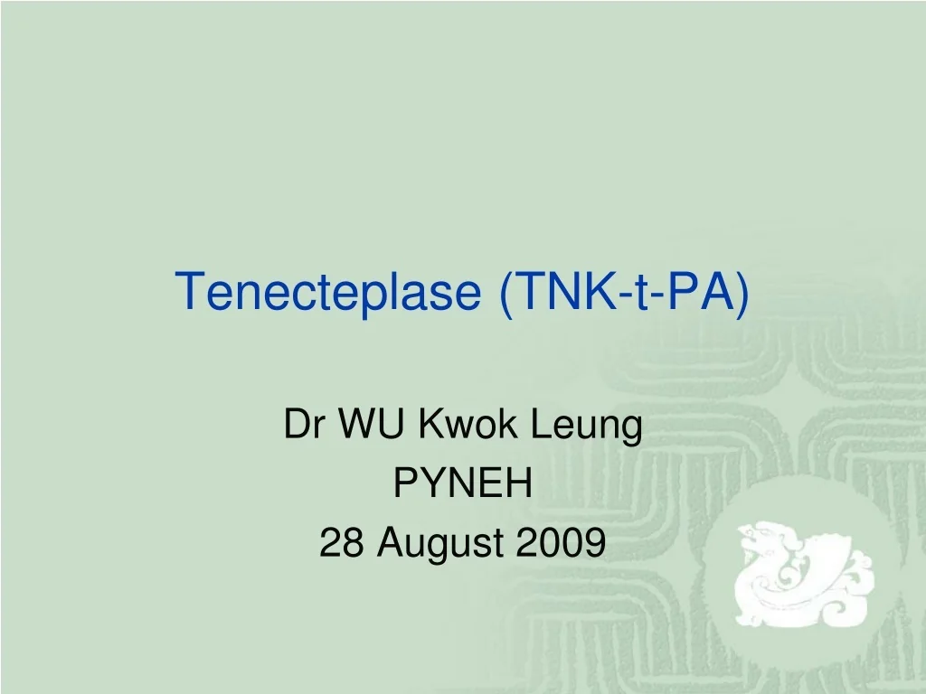 PPT - Tenecteplase (TNK-t-PA) ‏ PowerPoint Presentation, free download ...