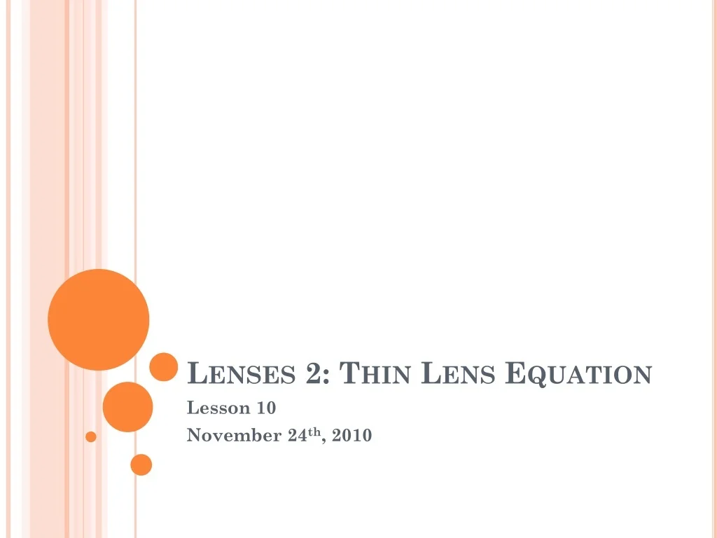PPT - Mastering the Thin Lens Equation for Optics PowerPoint ...