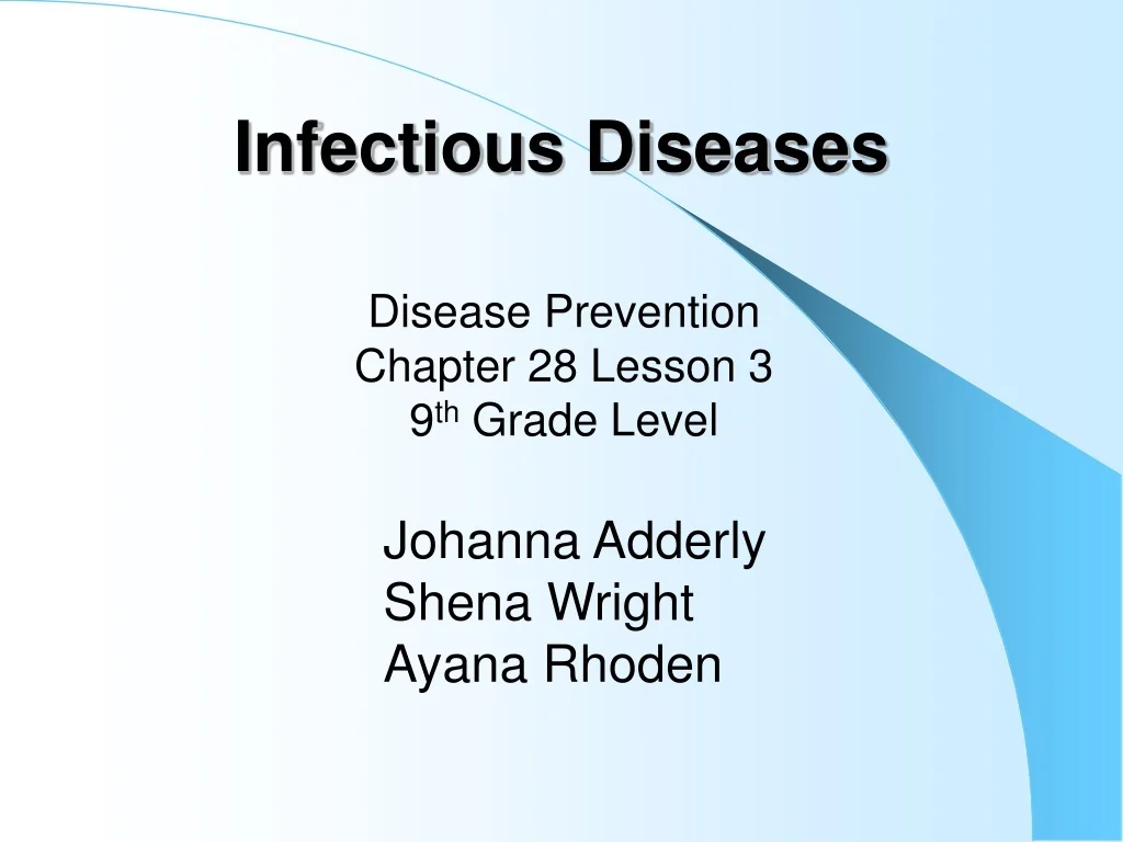 PPT - Infectious Diseases: Causes & Prevention PowerPoint Presentation ...