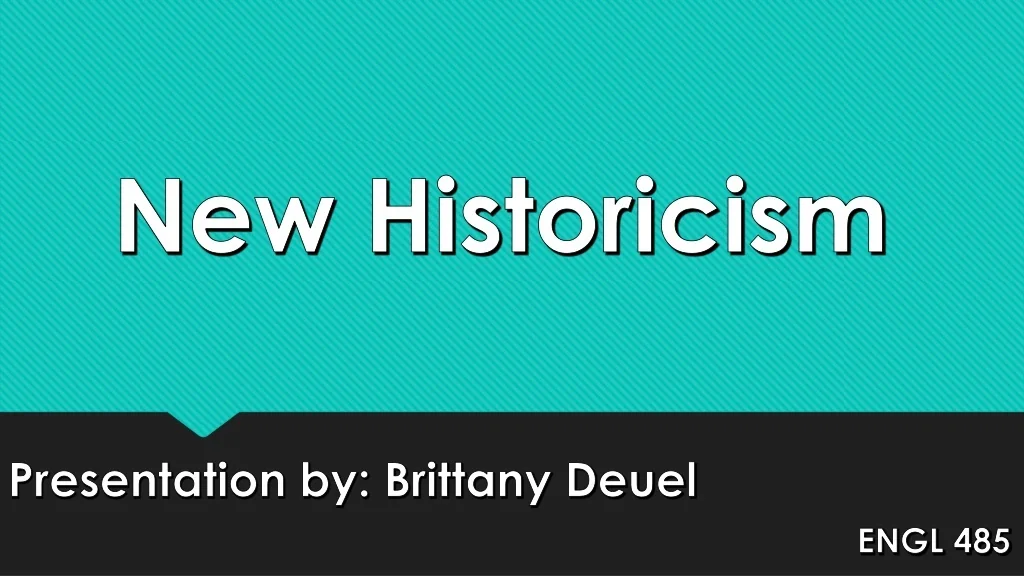 PPT - New Historicism PowerPoint Presentation, free download - ID:9691781