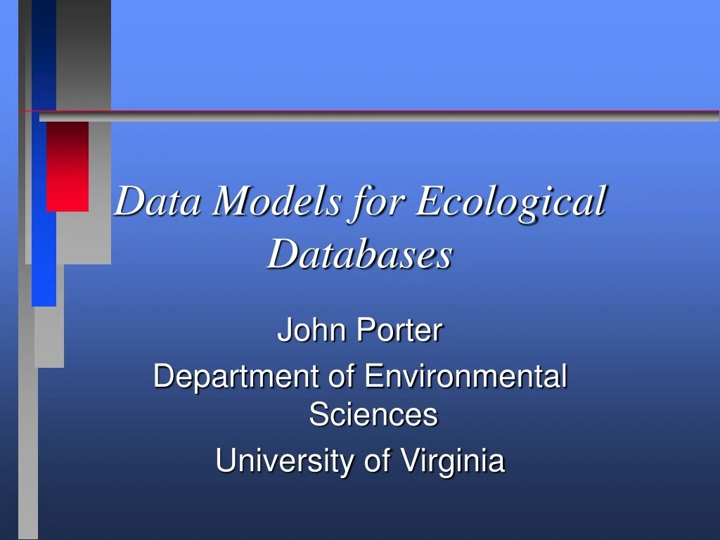 PPT - Data Models for Ecological Databases PowerPoint Presentation ...