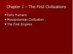 PPT - Chapter 1:The First Civilizations PowerPoint Presentation, free ...