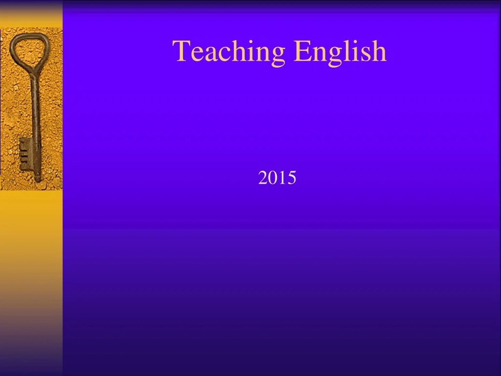 PPT - Teaching English PowerPoint Presentation, free download - ID:9695824