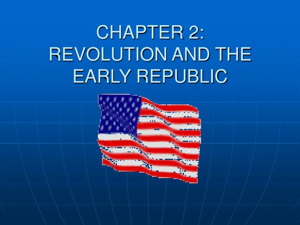 PPT - Revolution and Early Republic: Review Notes PowerPoint ...
