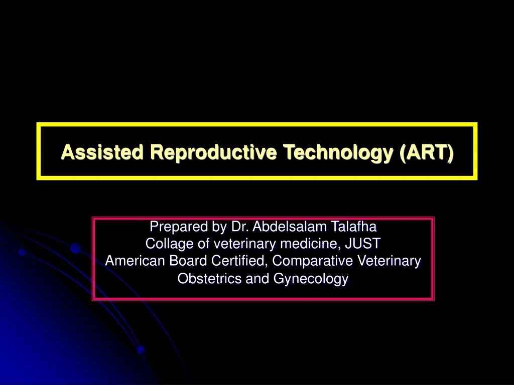PPT - Assisted Reproductive Technology (ART) Overview PowerPoint ...