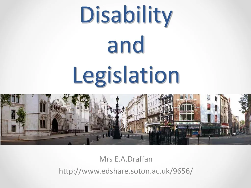 PPT - Disability Laws and Impacts in the UK PowerPoint Presentation ...