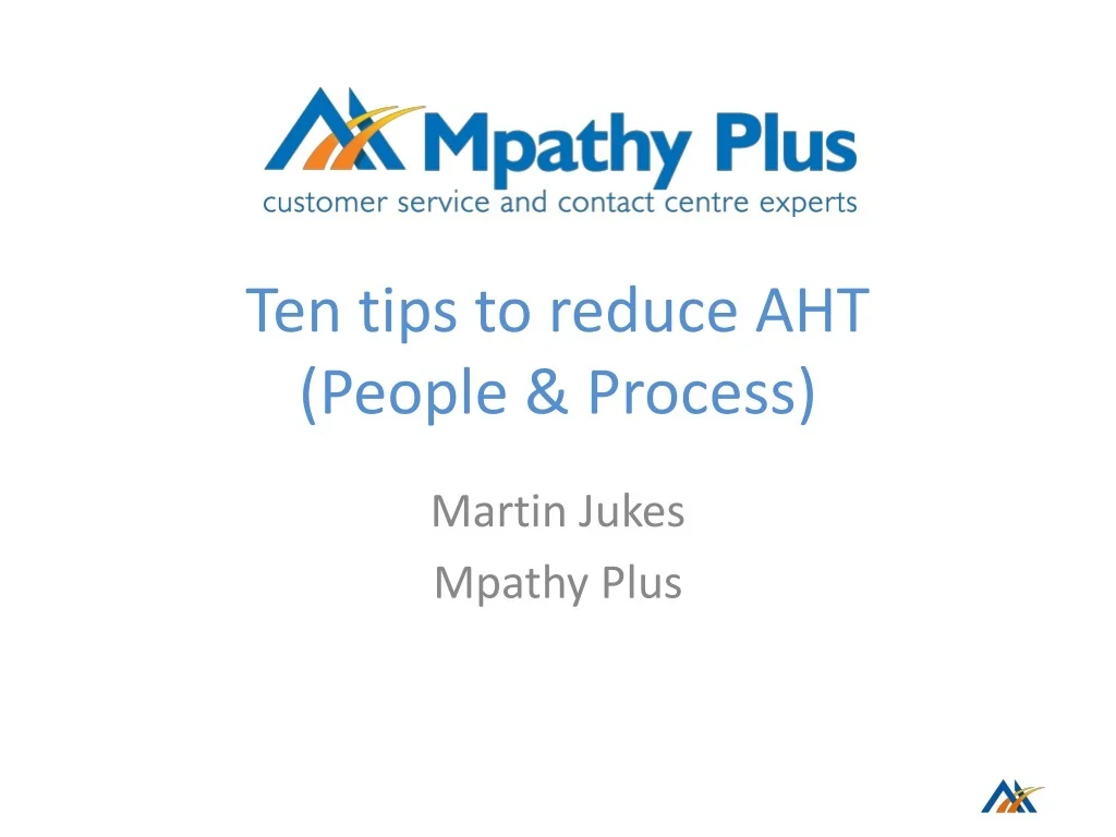 PPT - Maximizing Contact Center Efficiency: Top 10 Tips to Reduce AHT ...