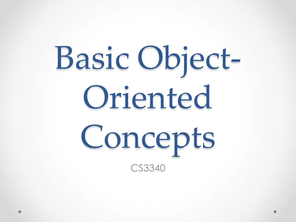 PPT - Object-Oriented Concepts and Abstraction in Programming PowerPoint Presentation - ID:9701307