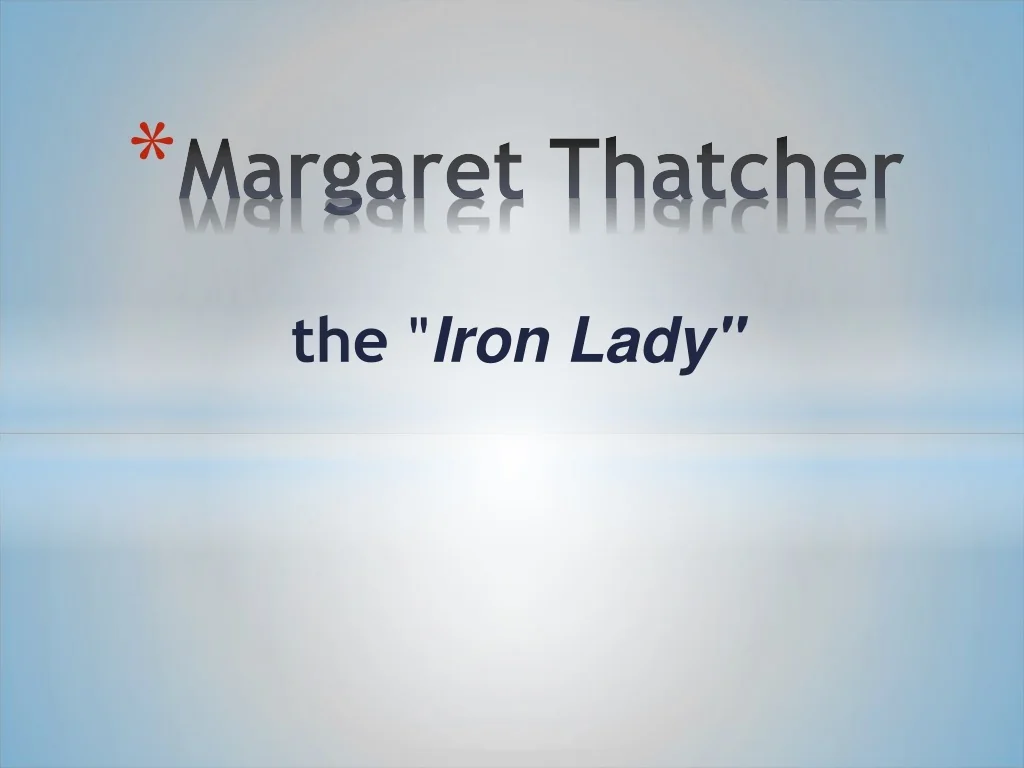 PPT - Margaret Thatcher PowerPoint Presentation, free download - ID:9701621
