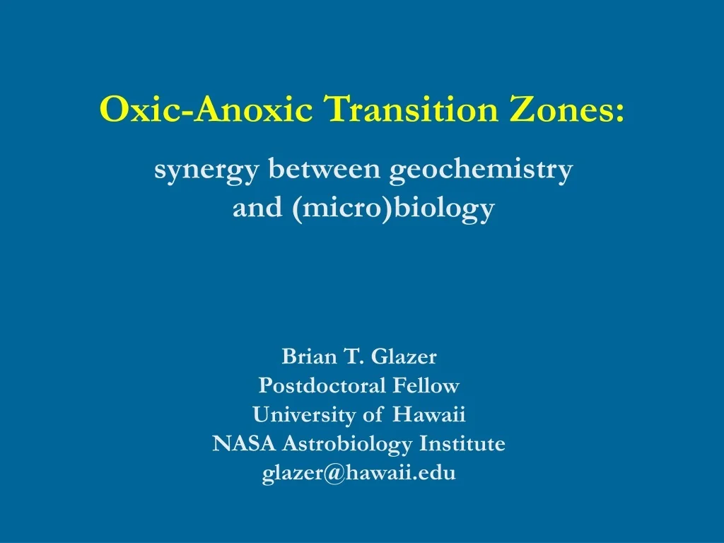 PPT - Synergy Between Geochemistry and (Micro)biology at Oxic-Anoxic ...
