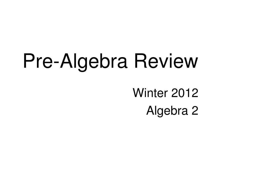 PPT - Pre-Algebra Review for Winter: Number Problems, Percentages ...