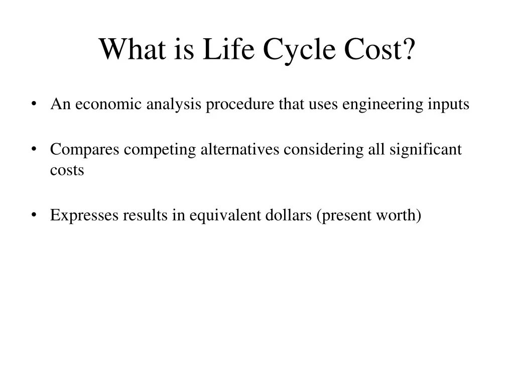 PPT - Life Cycle Costs in Engineering Analysis PowerPoint Presentation ...