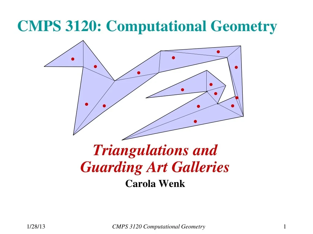 PPT - Guarding Art Galleries with Triangulations in Computational ...