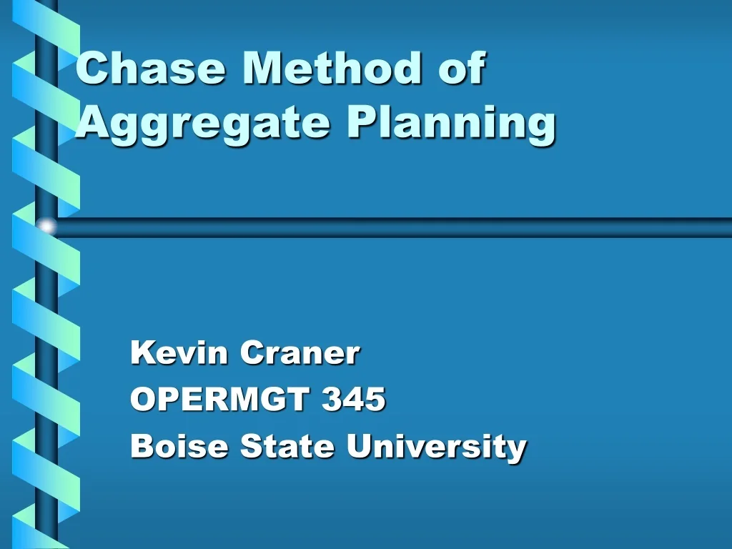 PPT - Optimizing Production: Chase Method in Aggregate Planning ...