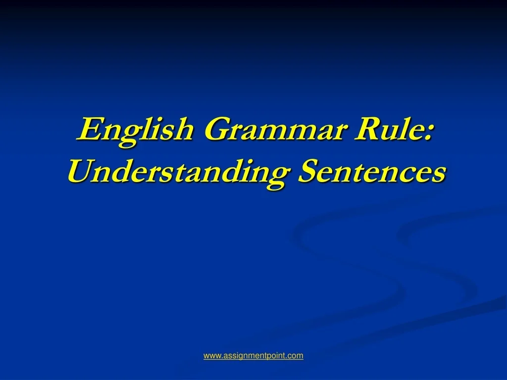 PPT - Understanding Sentences: Building Clear and Complete Statements ...