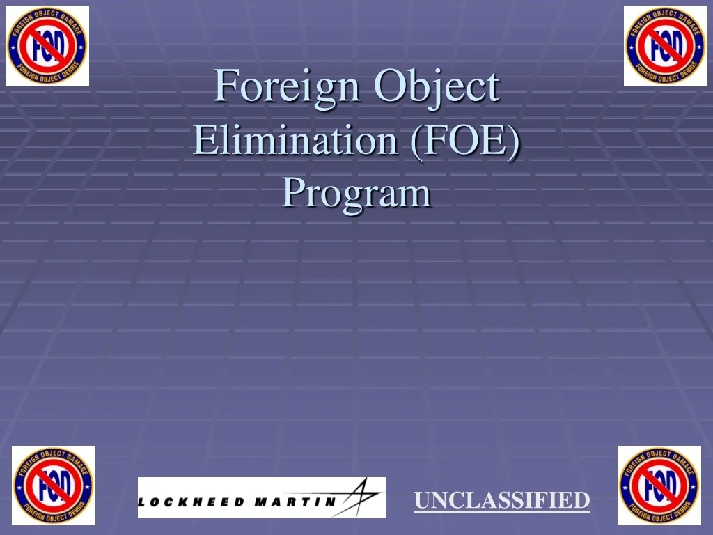 PPT - Foreign Object Elimination (FOE) Program: Understanding FOD ...