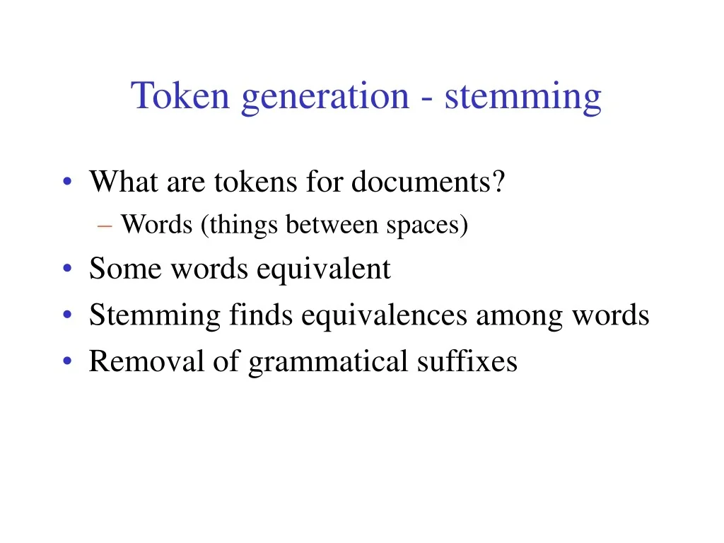 PPT - Token Generation and Stemming Methods in Document Analysis ...