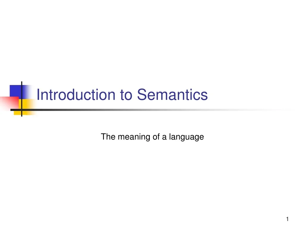 PPT - Introduction to Semantics PowerPoint Presentation, free download ...