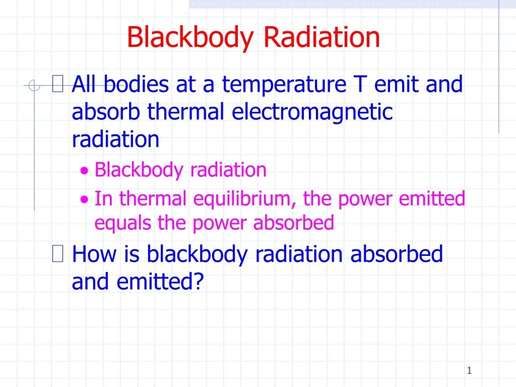 PPT - Blackbody Radiation and Planck's Law PowerPoint Presentation ...