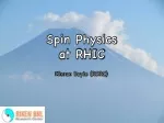 PPT - Spin Physics at RHIC PowerPoint Presentation, free download - ID ...