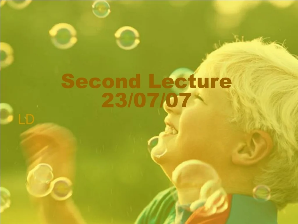 PPT - Second Lecture 23/07/07 PowerPoint Presentation, free download ...