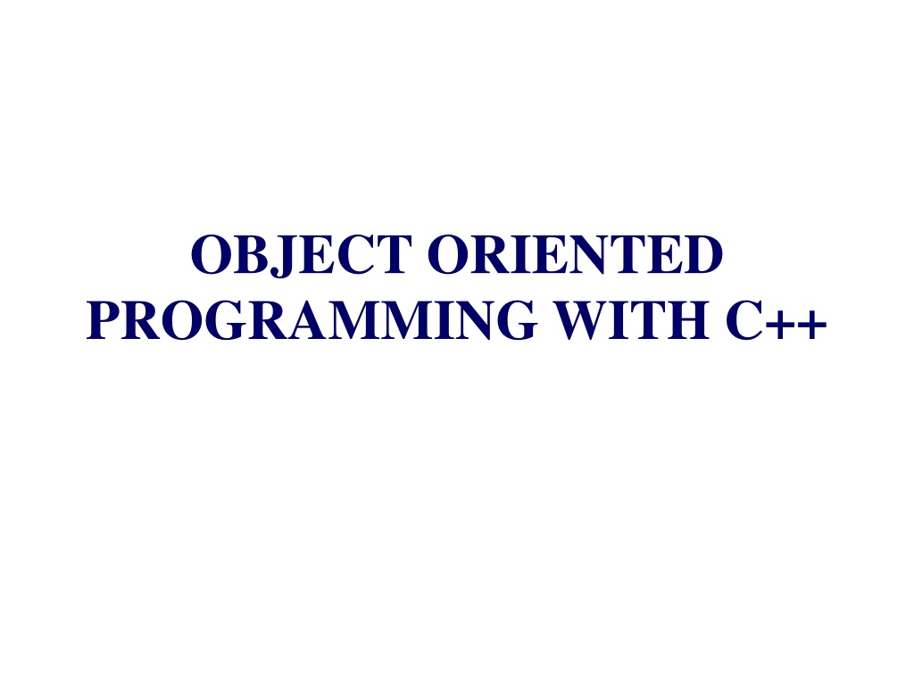 Ppt Object Oriented Programming With C Powerpoint Presentation