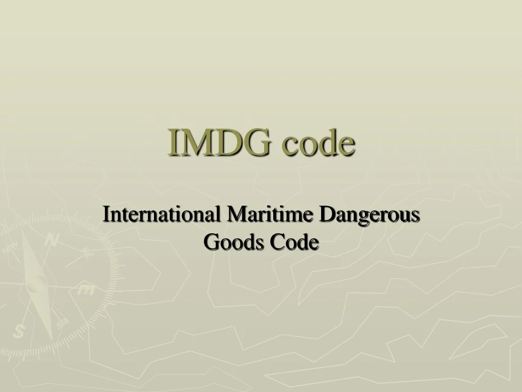 PPT - IMDG code PowerPoint Presentation, free download - ID:9711463