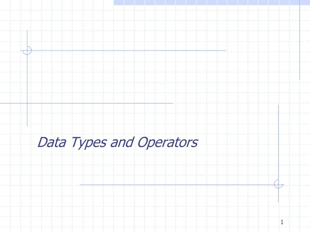 PPT - Data Types and Operators PowerPoint Presentation, free download ...