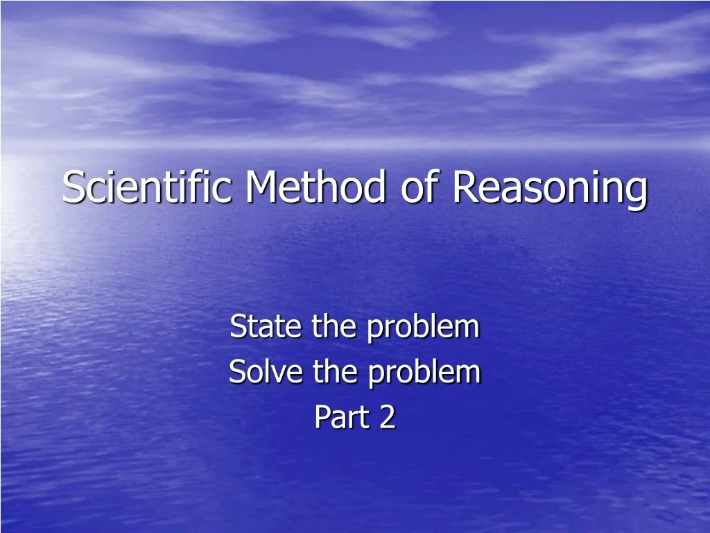 PPT - Investigative Concepts: Inductive Reasoning, Deductive Reasoning ...