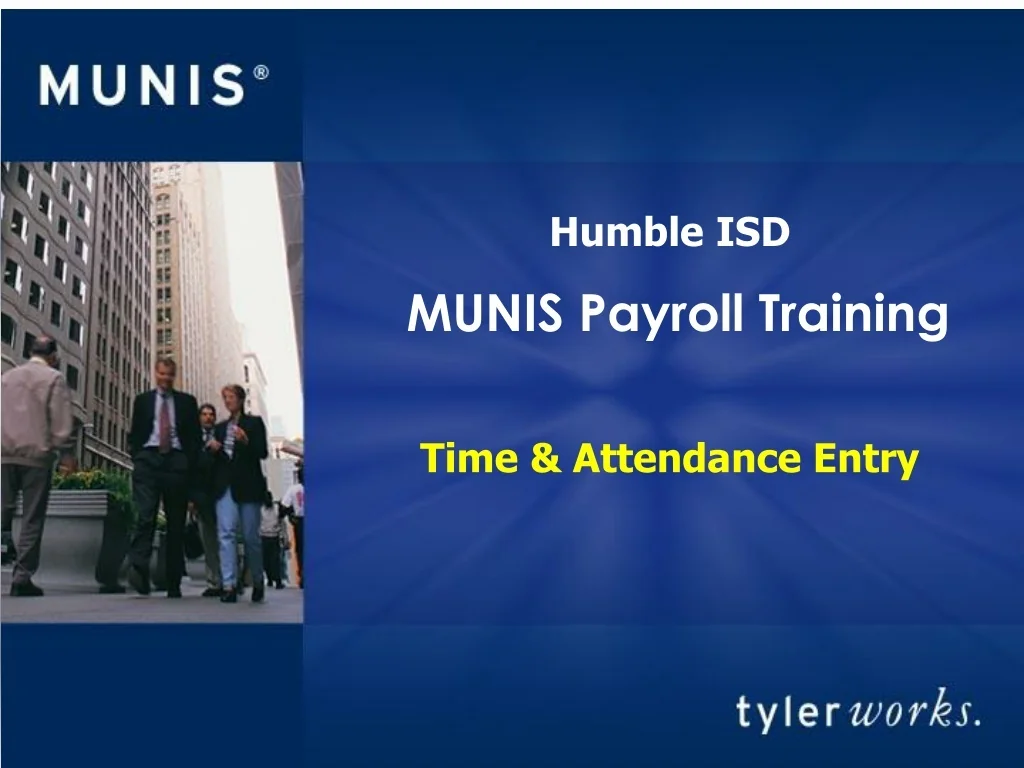 PPT - MUNIS Payroll Training & Attendance Entry Guide PowerPoint ...