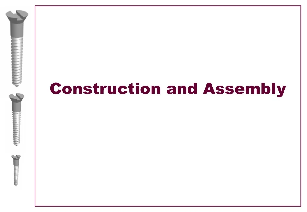 PPT - Construction and Assembly Techniques for Joinery: Screws, Bolts ...