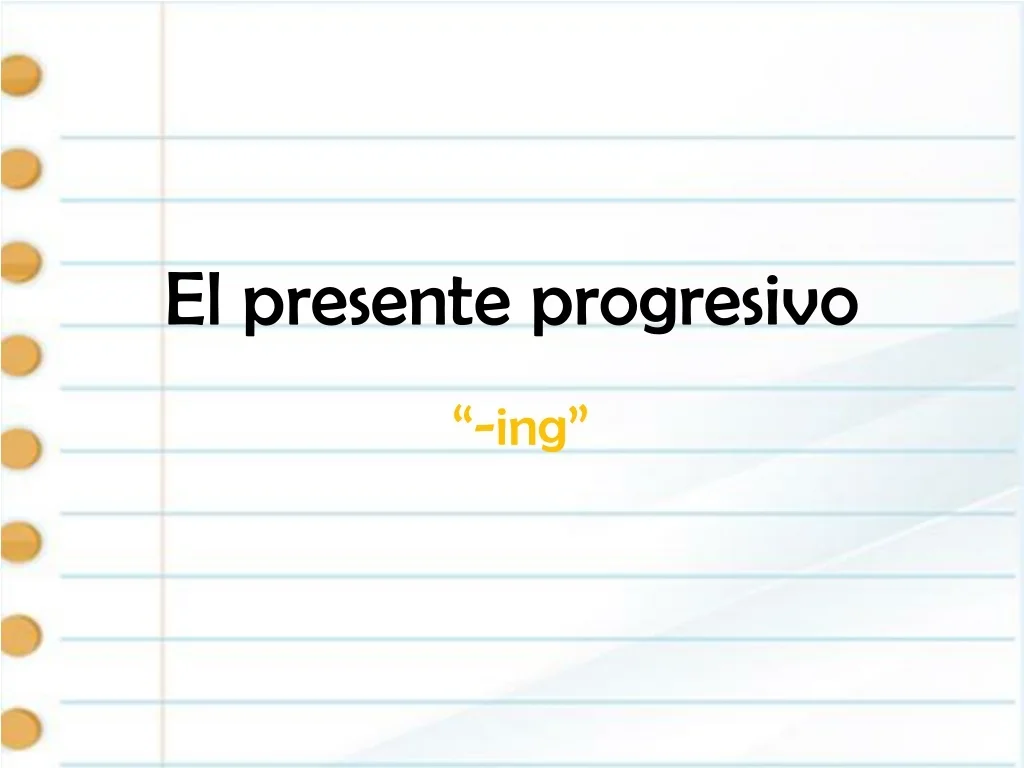 PPT - El presente progresivo PowerPoint Presentation, free download ...